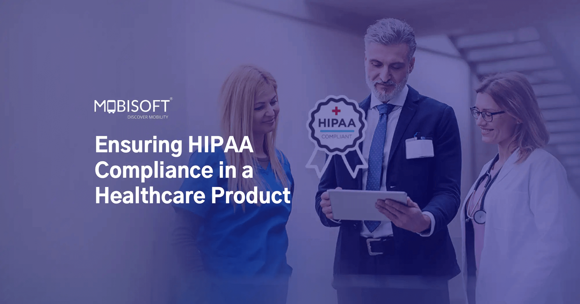 Healthcare Product’s HIPAA Compliance Implementation Case Study