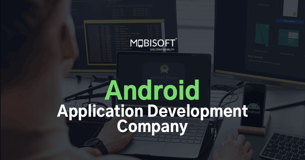 Android App Development Company Android App Development Services