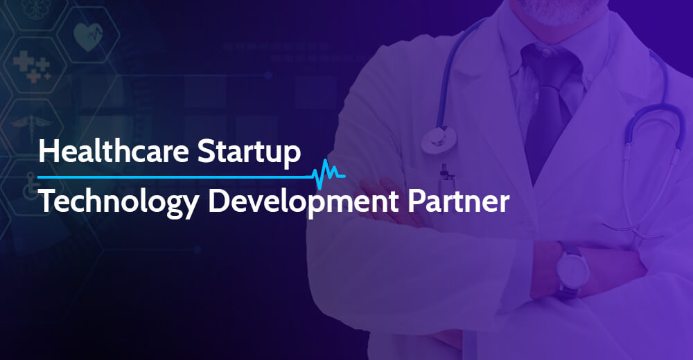 Healthcare Startup Product Development - Mobisoft Infotech