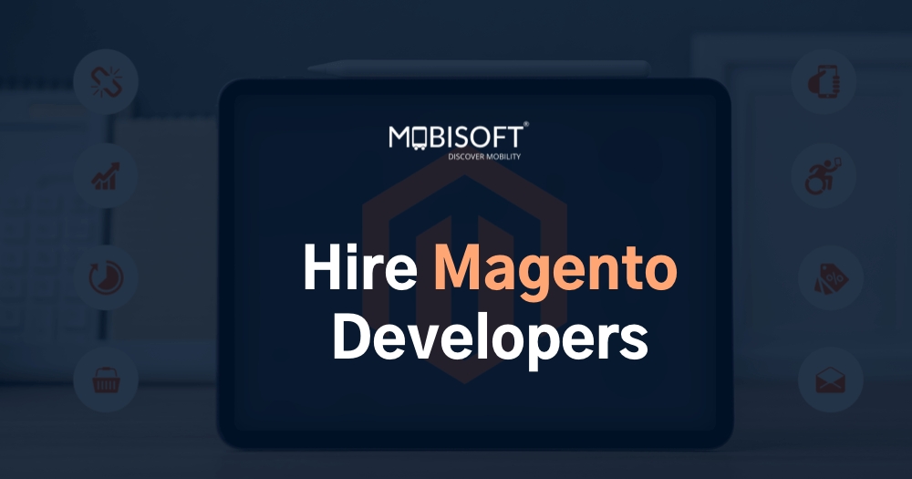 Hire Magento Developers | Professional E-commerce Solutions