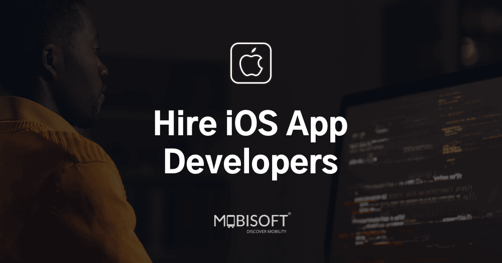 Hire iOS App Developers | iOS App Development Service