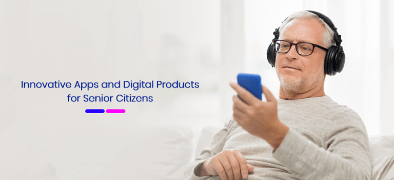 Mobisoft's Tips for Senior Citizen Innovative Apps and Digital Products