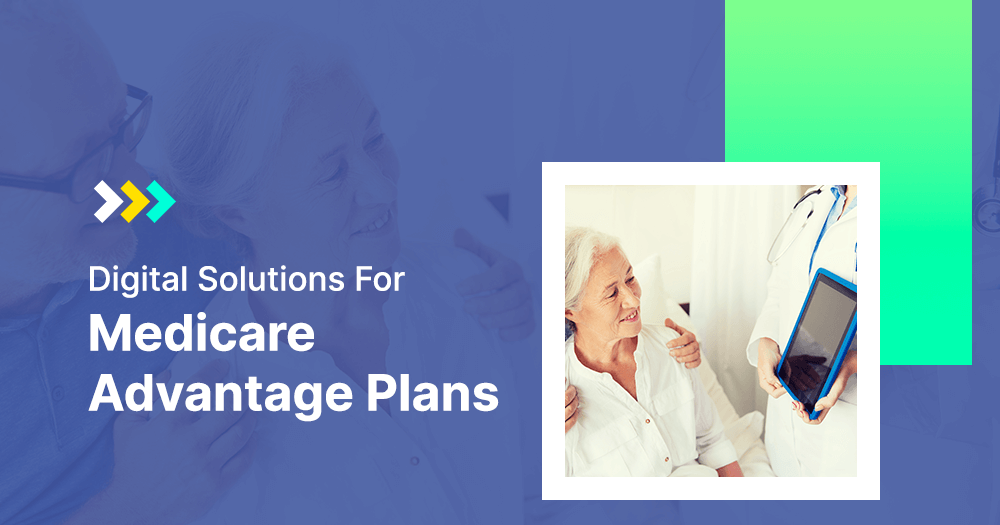 Digital Solutions for MA Plans Bolster Member Experiences and Improve ...