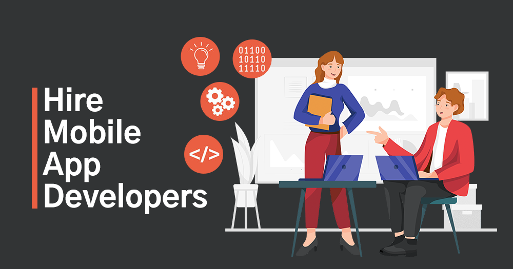 Hire Mobile App Developers: Must-have Skills, Roles, and Useful Tips to ...