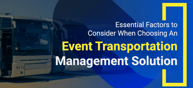 Essential Factors to Consider When Choosing An Event Transportation ...