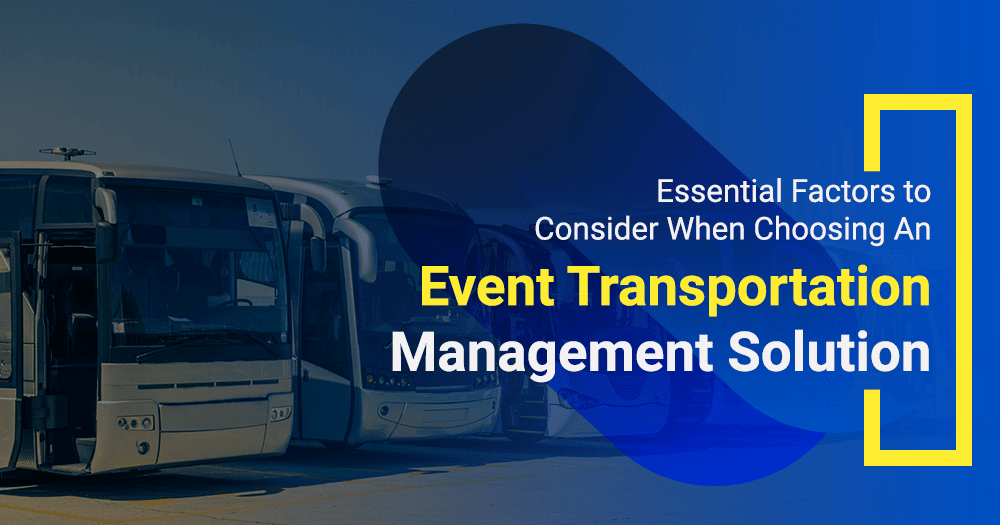 Essential Factors to Consider When Choosing An Event Transportation ...
