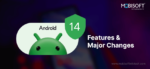 Android 14 Update: What's New, Key Features, and Major Changes to Your ...