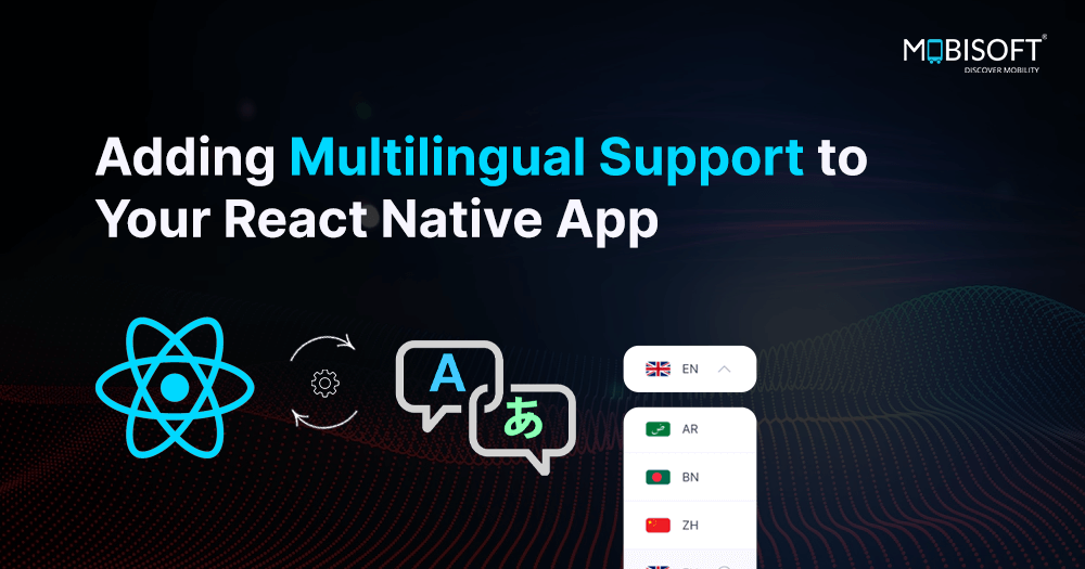 Add Multilingual Support to Your React Native App