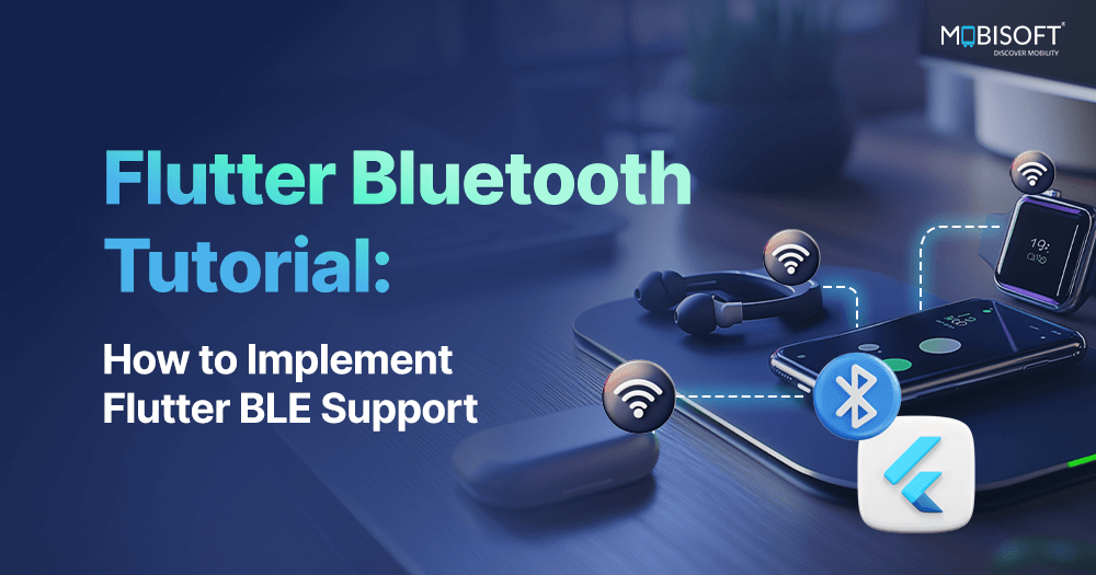 Flutter Bluetooth Integration: BLE Support Guide