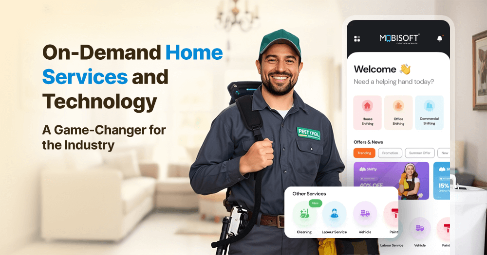On-Demand Home Services & Technology: Revolutionizing the Industry