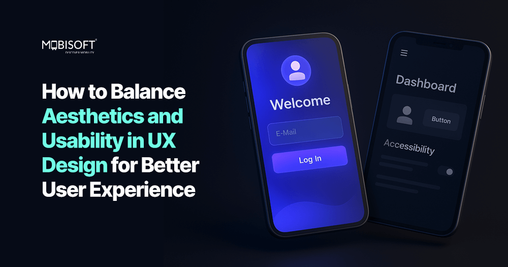 How to Balance Aesthetics & Usability in UX Design