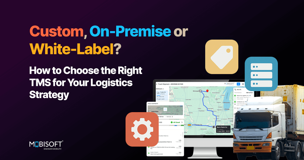 How to Choose the Right TMS: Custom & On-Premise Options