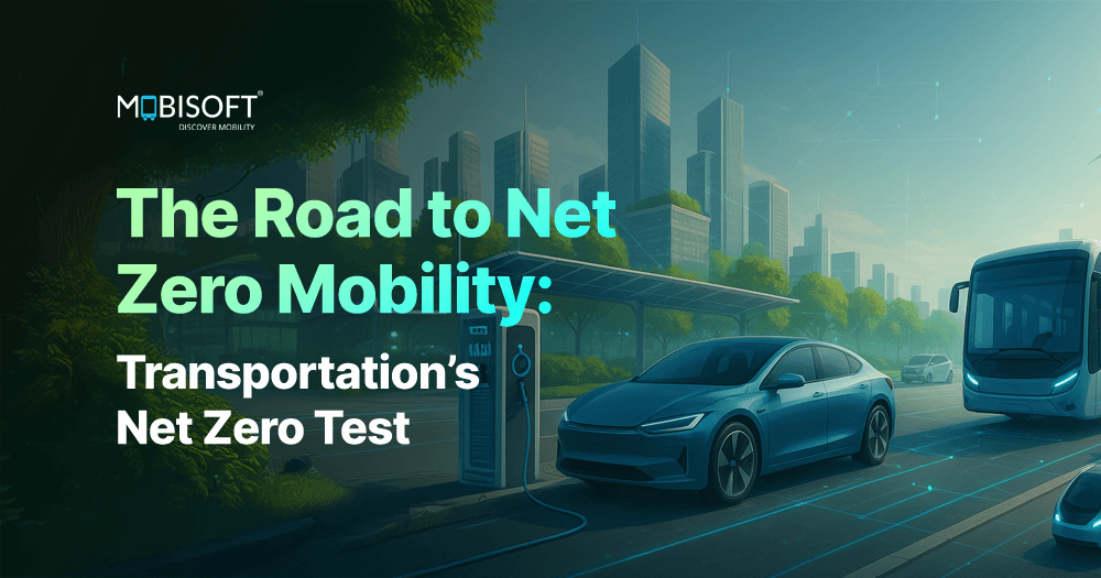 Road to Net Zero Mobility & Transportation Goals